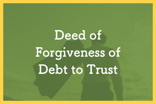 Deed of Forgiveness of Debt to Trust - ICC