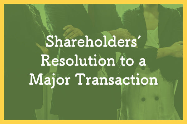 Shareholders' Resolution to a Major Transaction - ICC